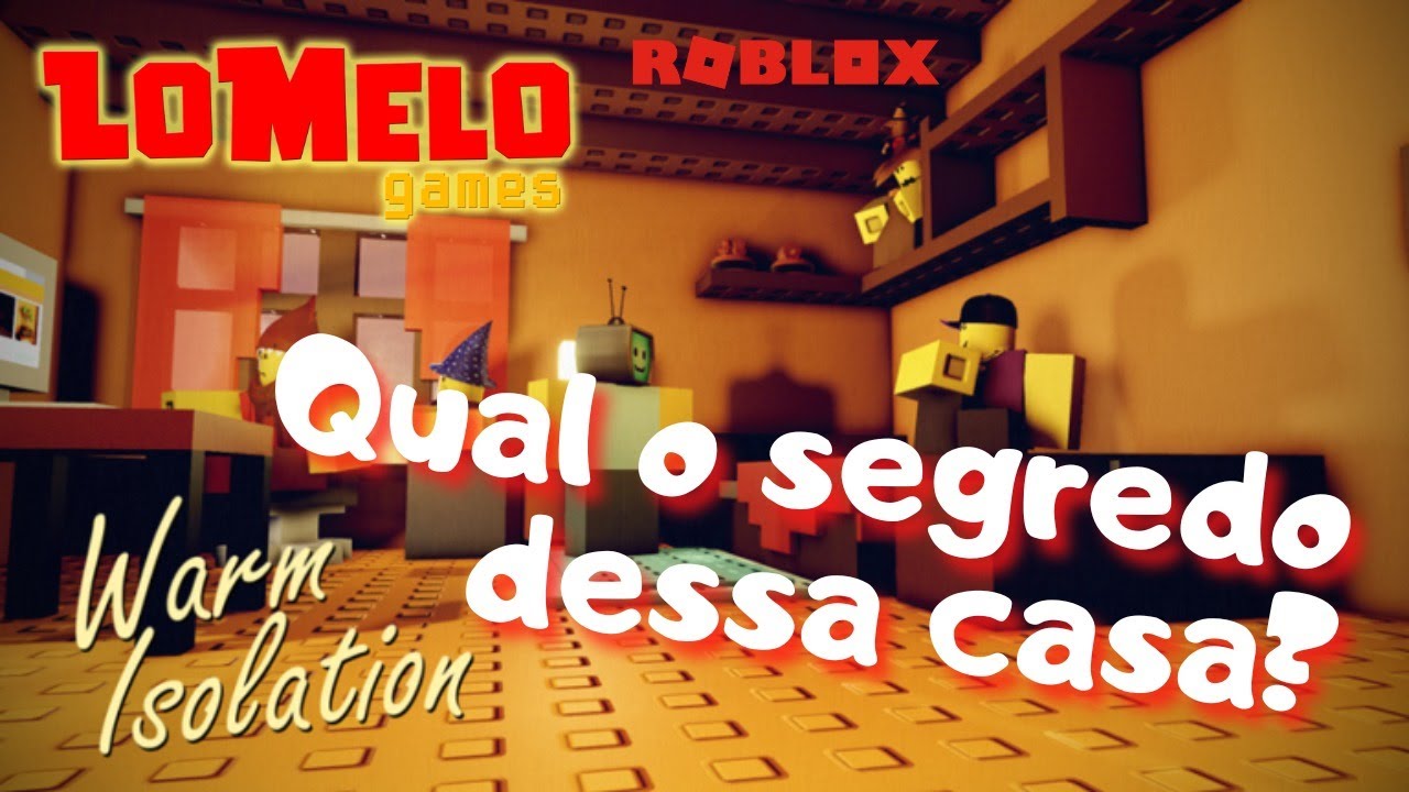 QUAL SEGREDO DESSA CASA? 😮 (Warm Isolation) Roblox - YouTube