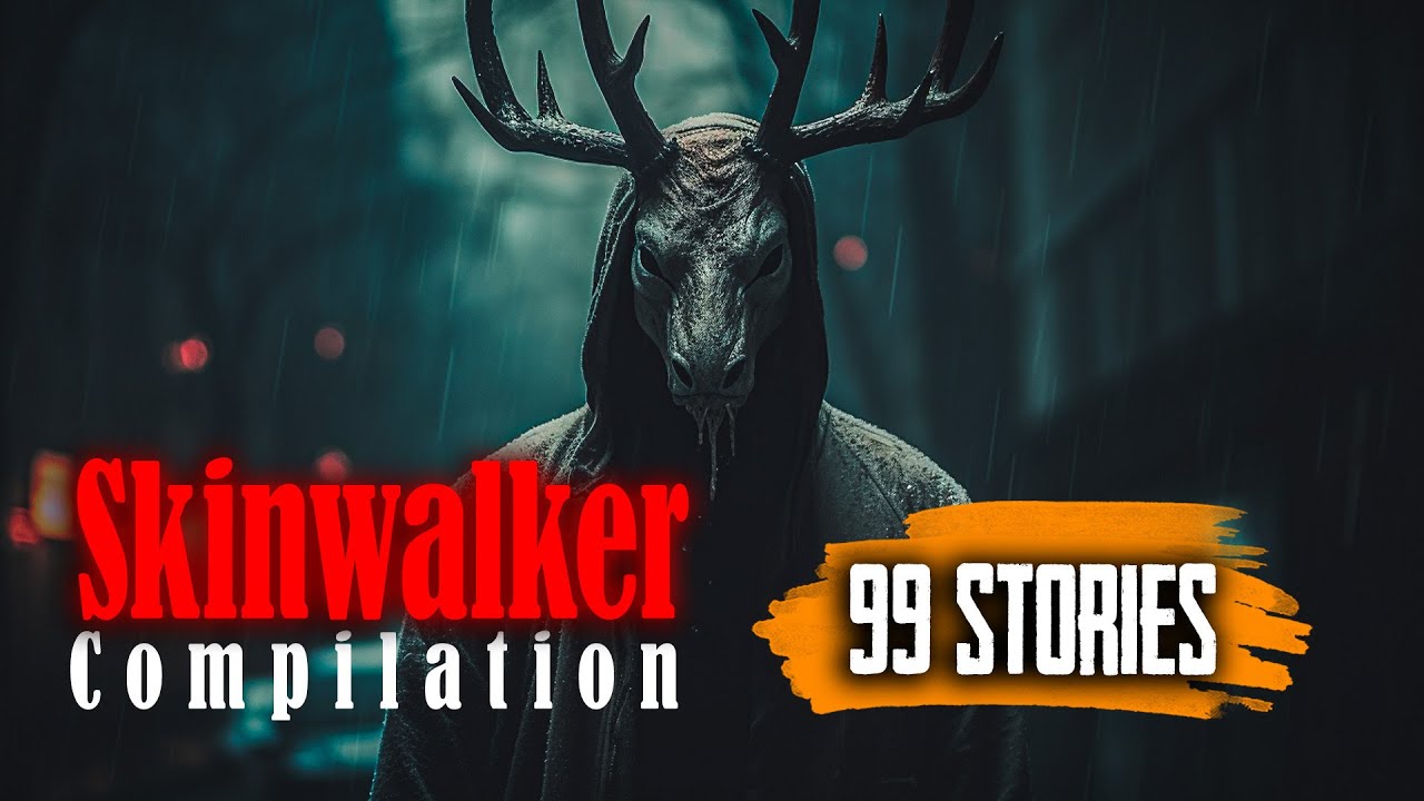 12- Hours of Scary Skinwalker Stories | Dark Screen | Skinwalker ...