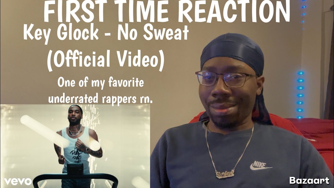REACTION | Key Glock - No Sweat (Official Video) - YouTube