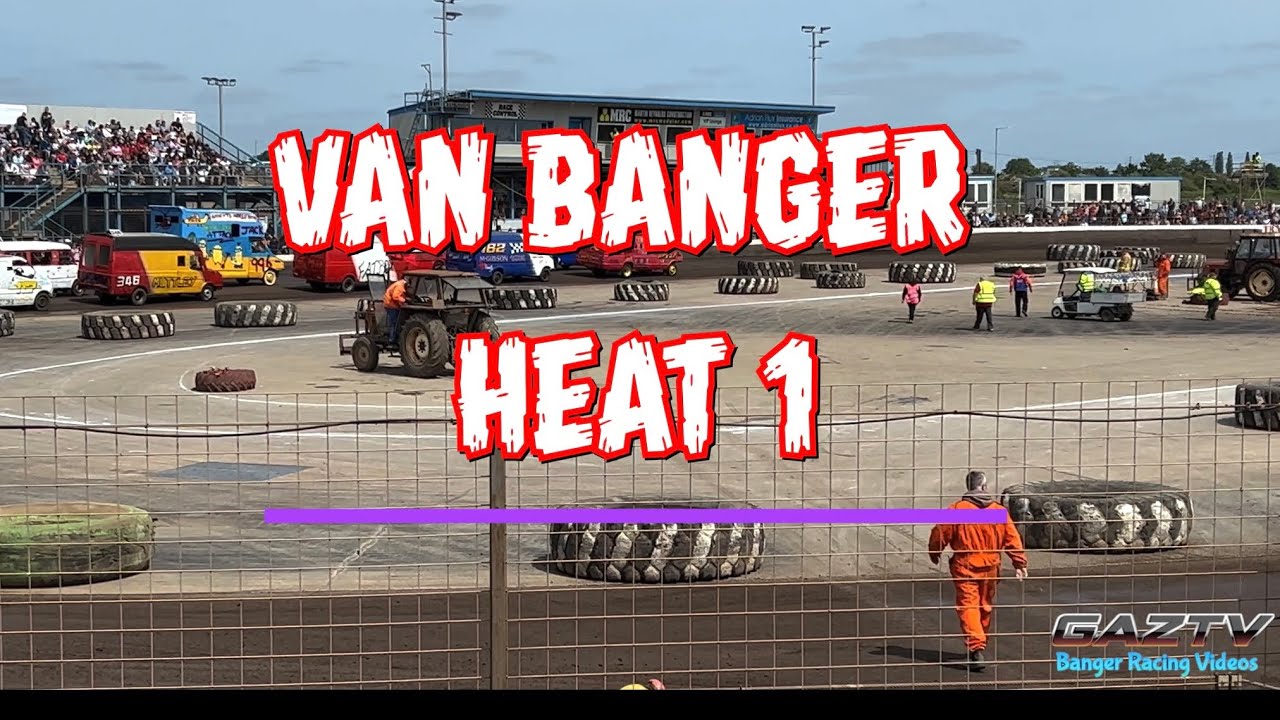 Van Banger Heat 1 (29/5/23 Kings Lynn) - YouTube