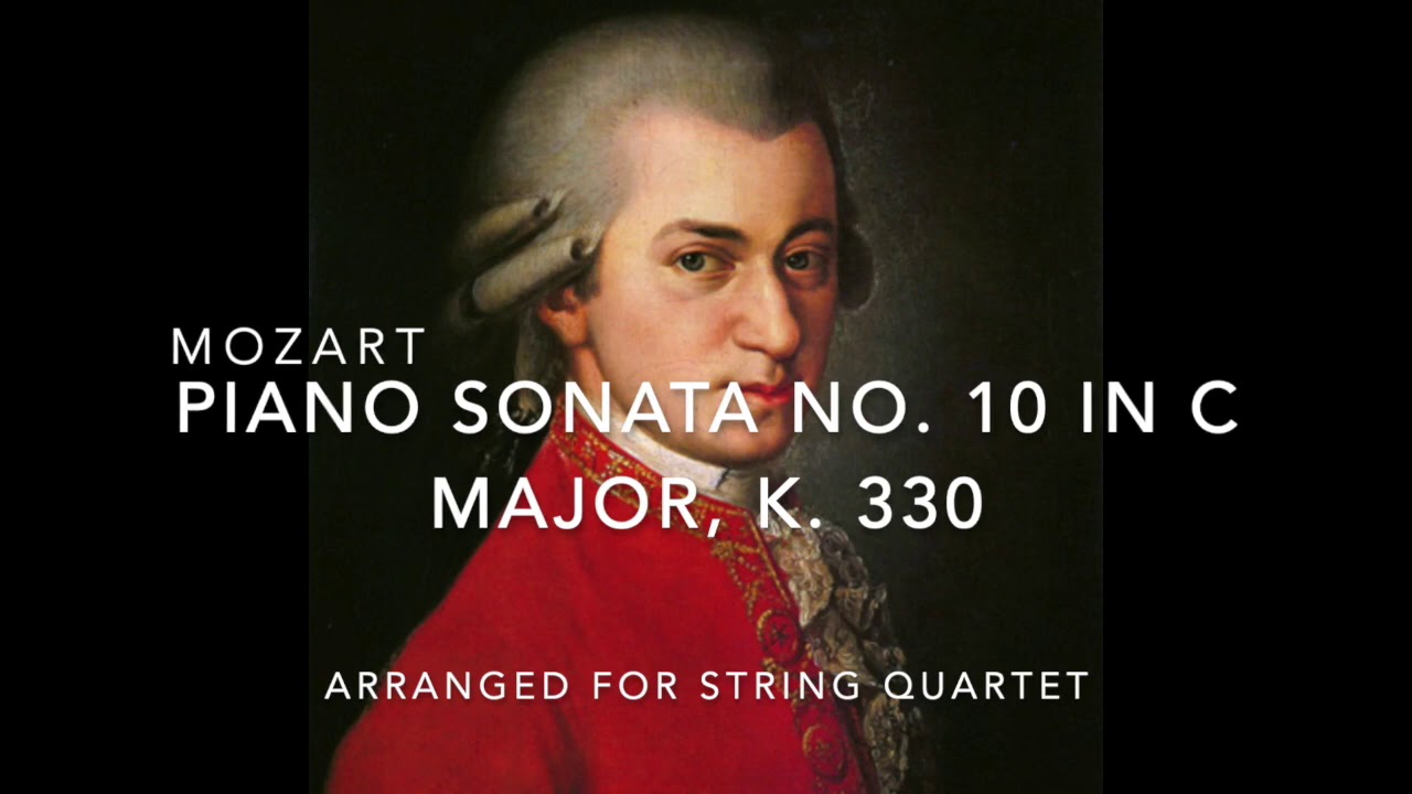 Mozart's Piano Sonata No. 10, Mvmt. 1 - Arranged for String Quartet (V2) - YouTube