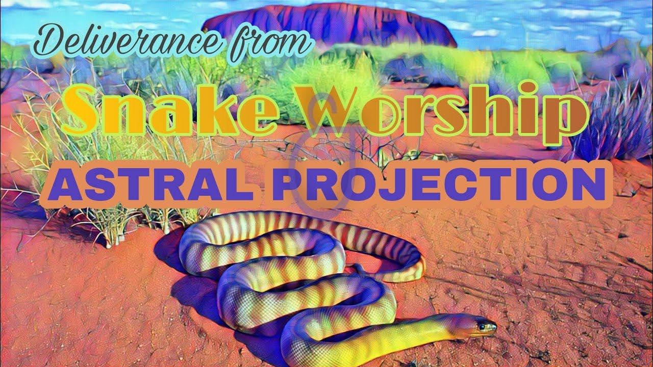 Ancestral Snake Worship and Astral Projection - YouTube