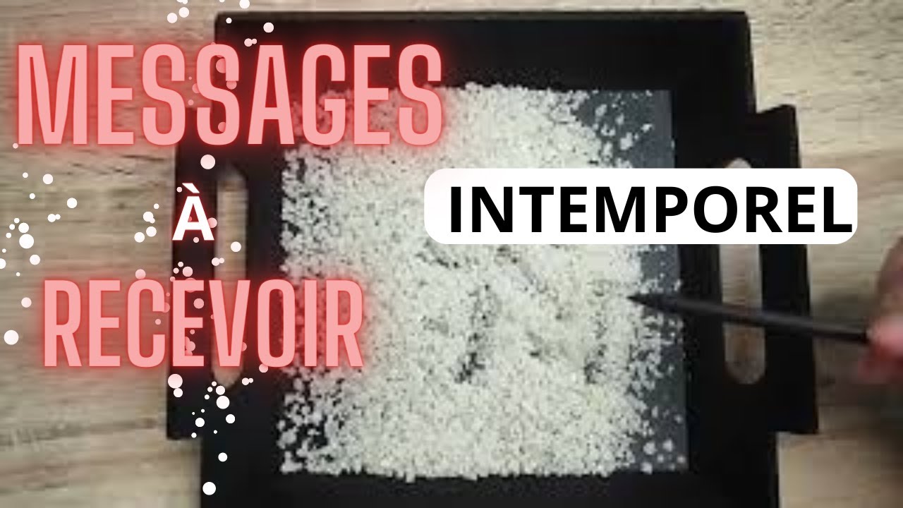 MESSAGES à RECEVOIR INTEMPOREL ( SUPPORT GROS SEL) - YouTube
