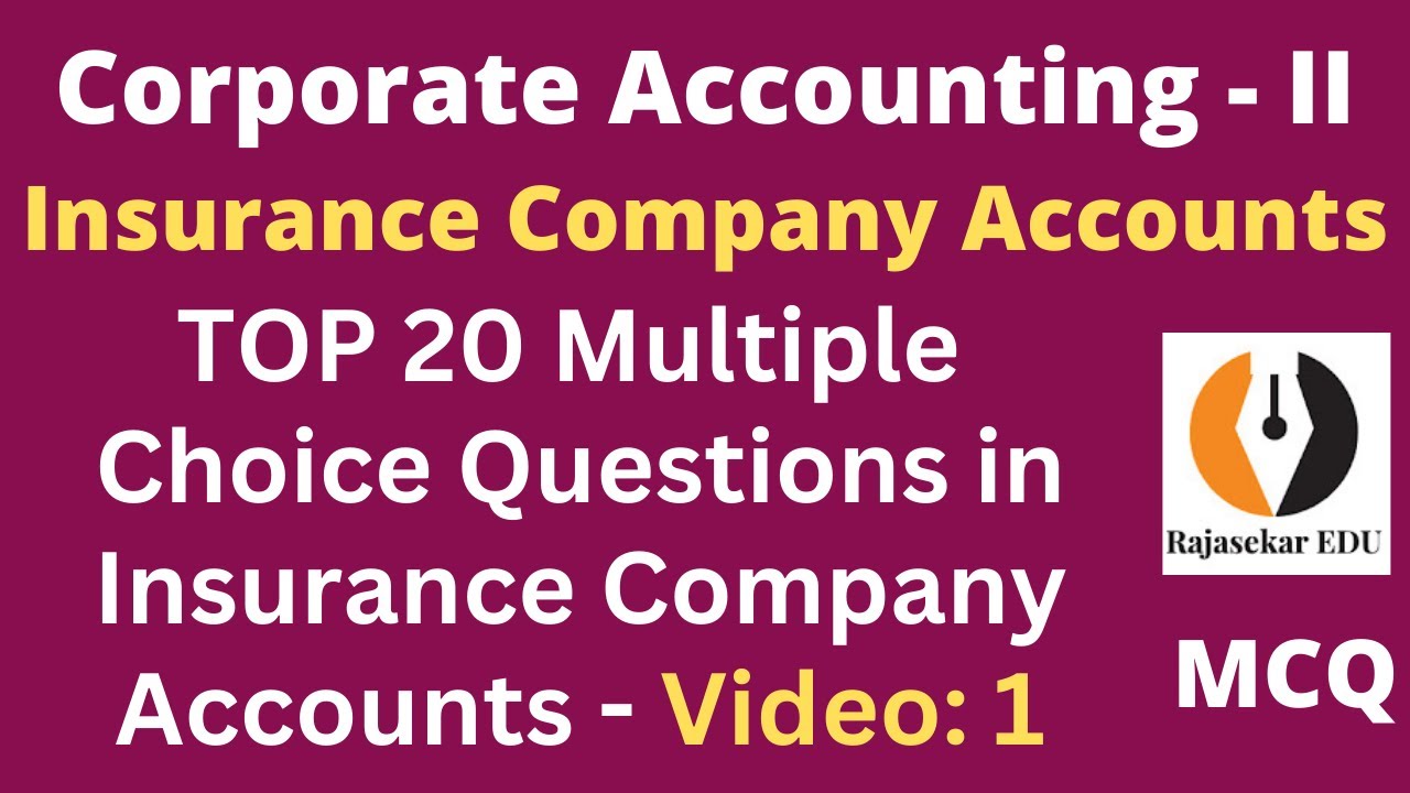 Top 20 MCQ in Insurance Company Accounts|Video-1 |Multiple Choice ...
