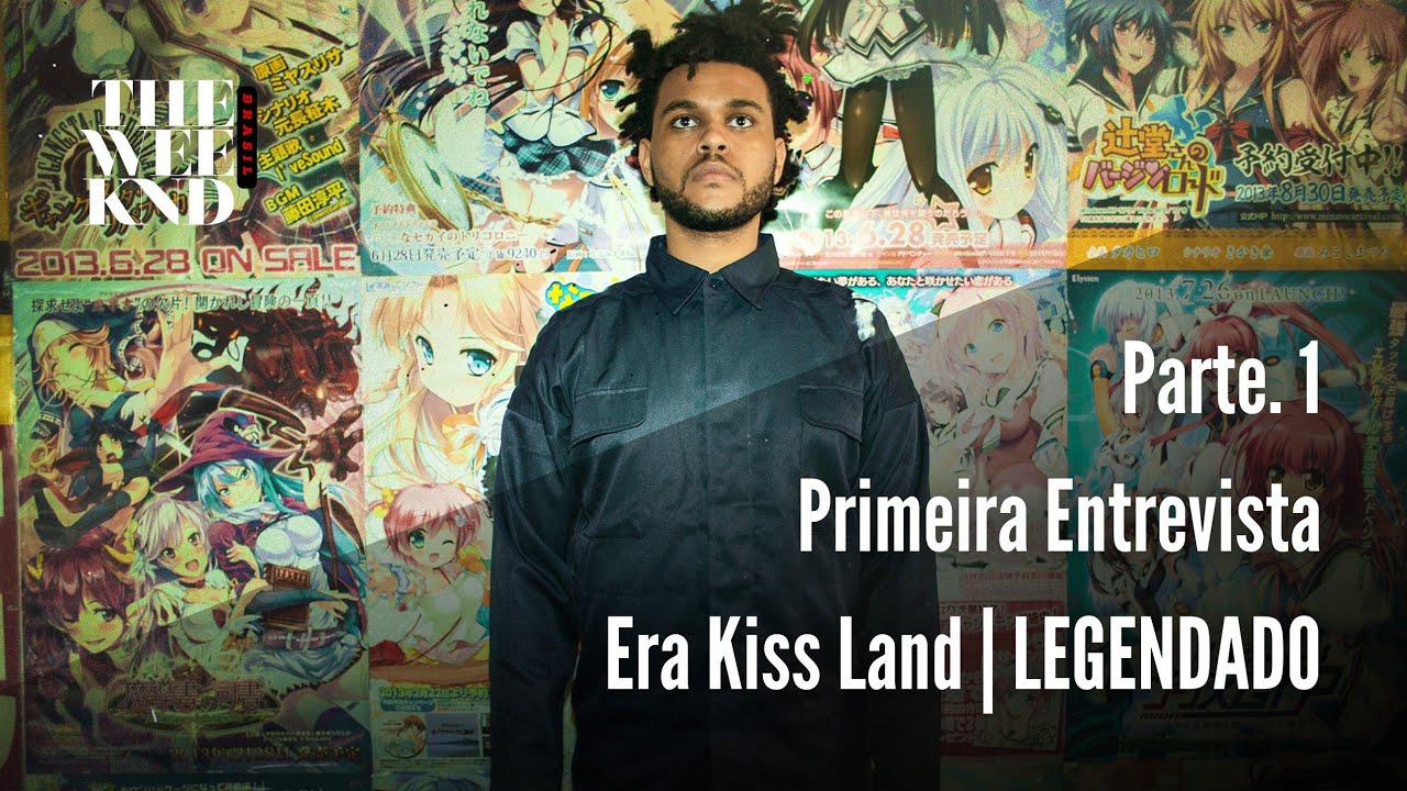 Primeira Entrevista de The Weeknd - Era Kissland | Legendado (Parte 1 ...
