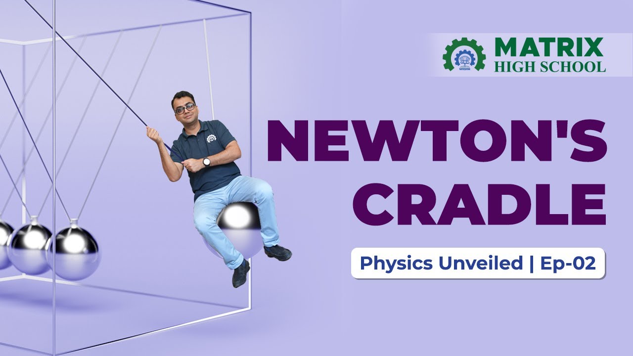 Newton's Cradle | Physics Unveiled Ep 02 | By Anupam Sir #Physics # ...