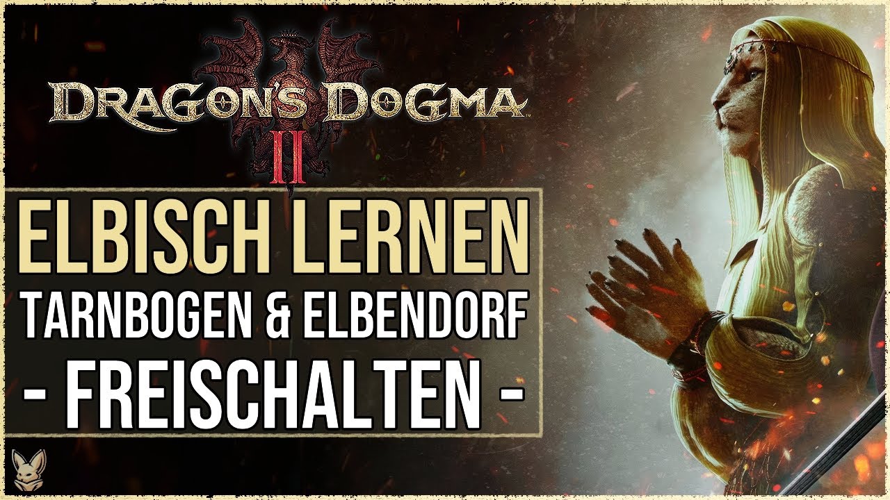 Dragon's Dogma 2 Elbisch lernen & Tarnbogen & Elbenschmiede ...