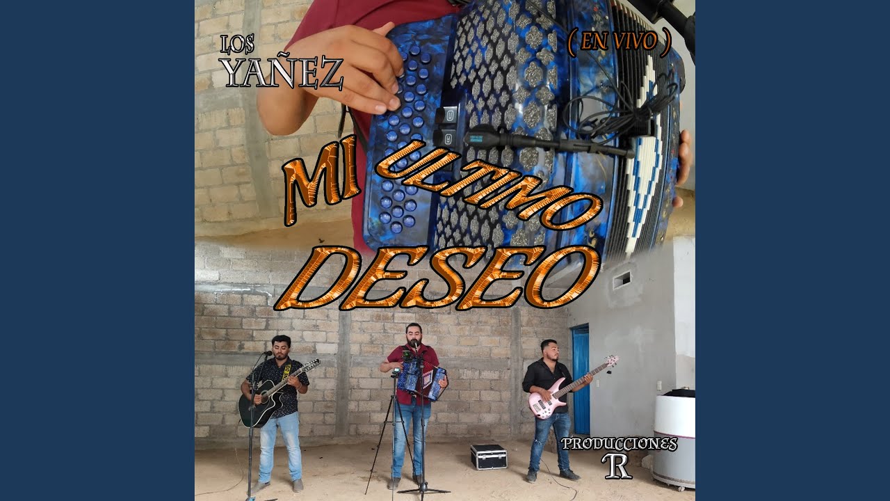 Mi Ultimo Deseo - YouTube