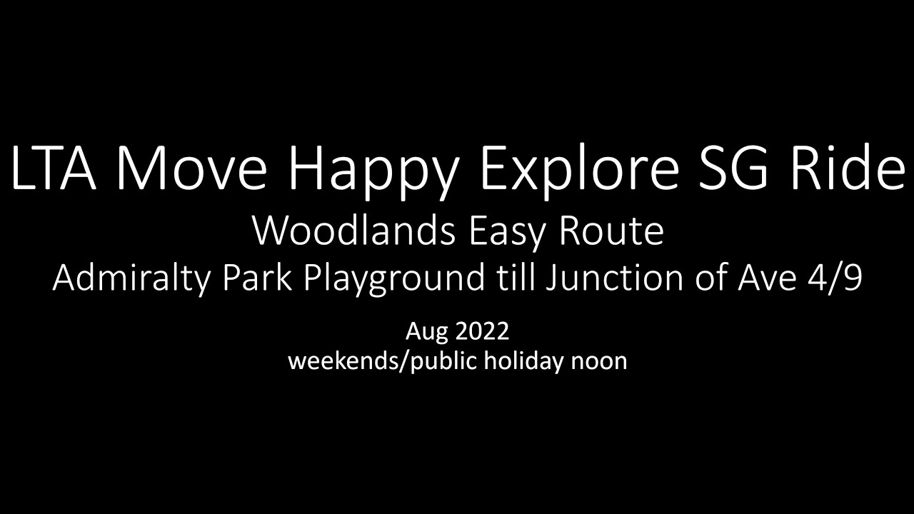 LTA Move Happy Explore SG Ride Woodlands Easy Route (clockwise) Part 2 ...