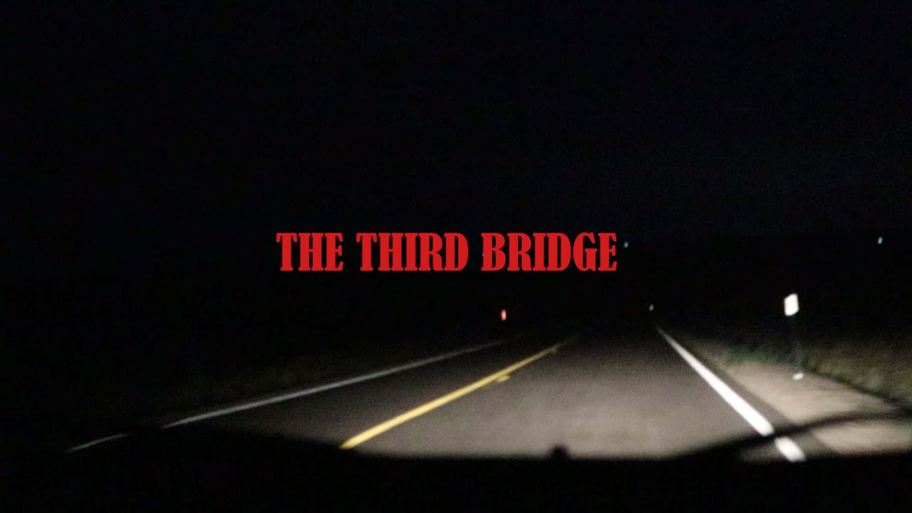 The Third Bridge - YouTube