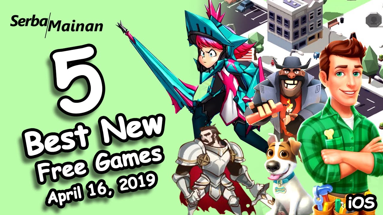 5 Best New Free Games April 16, 2019 - YouTube