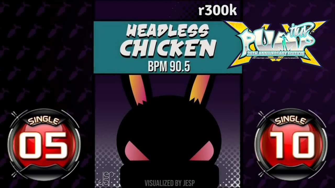 [PUMP IT UP XX] Headless Chicken S5 & S10 - YouTube