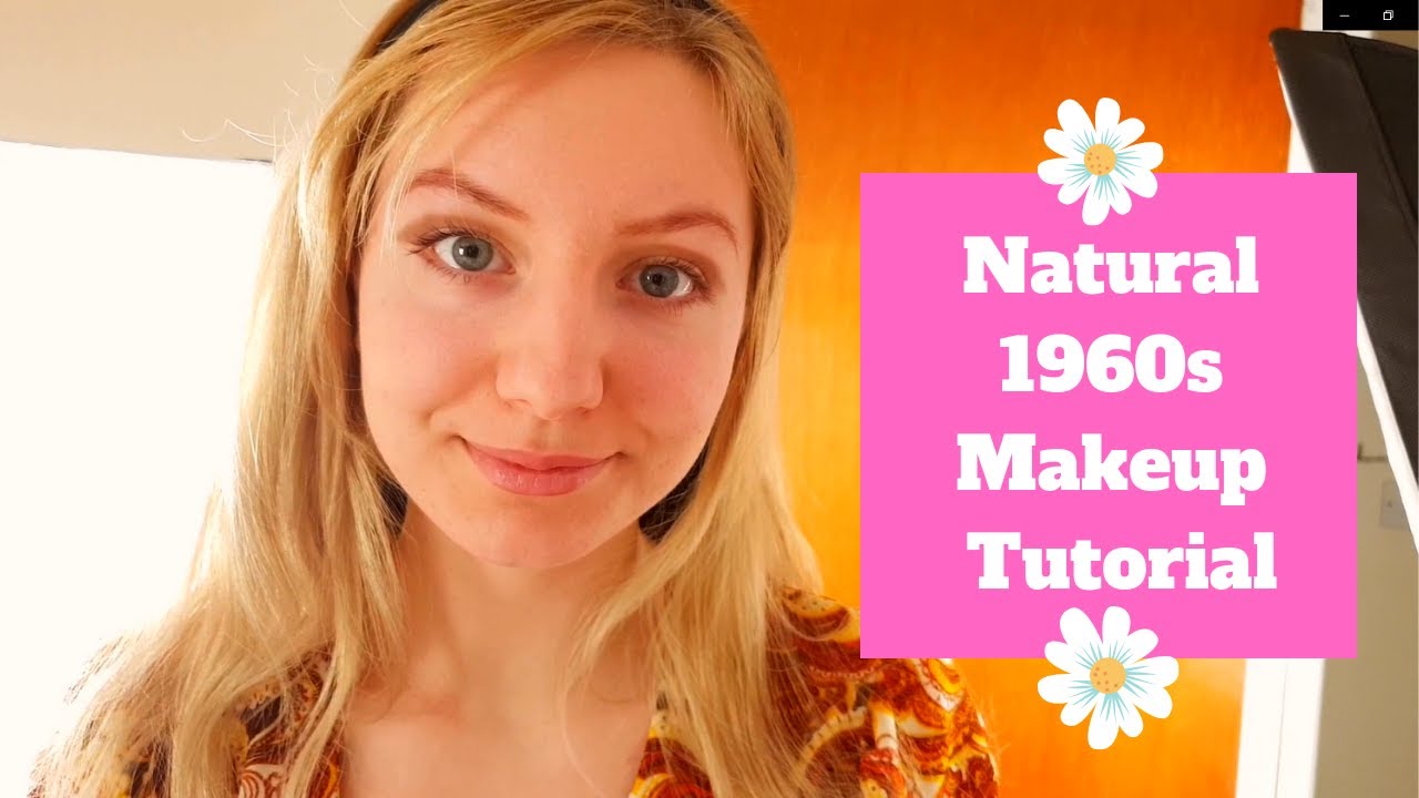 1960s Makeup Tutorial // Natural, Everyday Makeup - YouTube