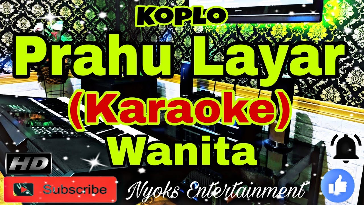 PRAHU LAYAR - Koplo Campur Sari (KARAOKE) Nada Wanita || A minor - YouTube