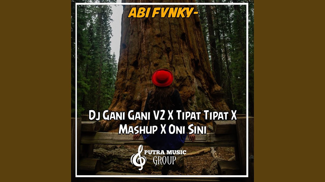 Dj Gani Gani V2 X Tipat Tipat X Mashup X Oni Sini - YouTube
