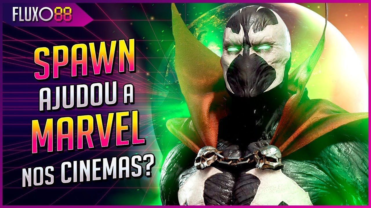 SPAWN - O CRIADOR DO MCU?| Fluxo88 - YouTube
