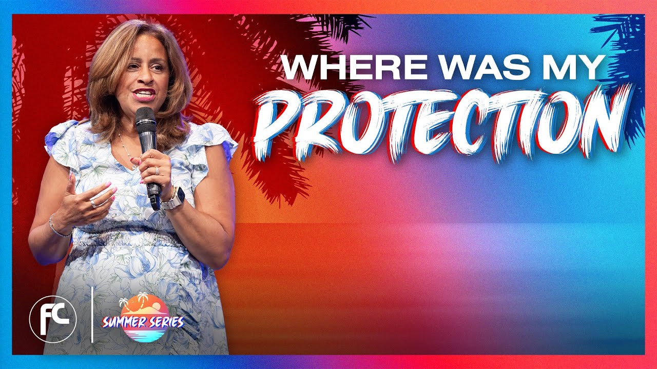 Where Was My Protection? | Summer Series 2023 | Roz Perez - YouTube