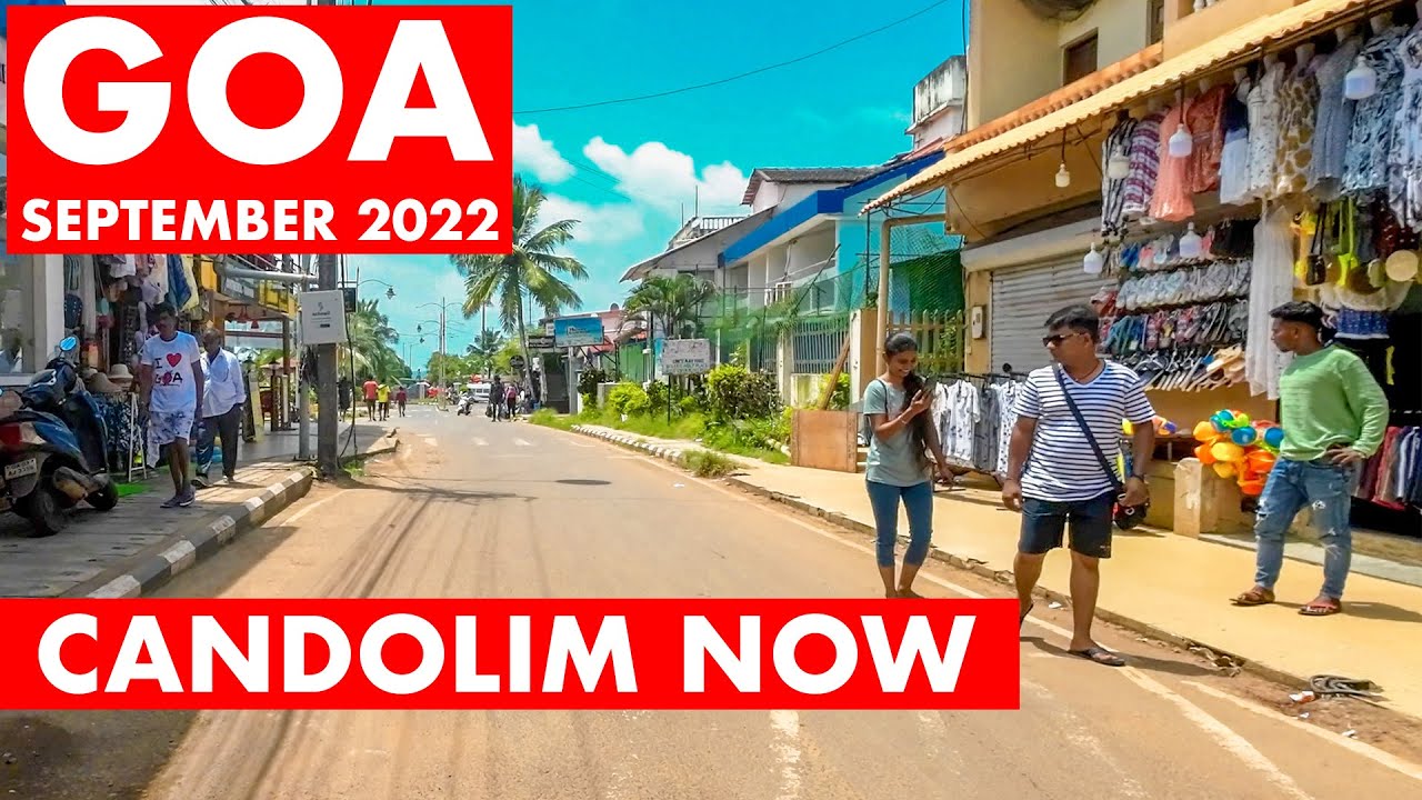 Goa - | Candolim - September 2022 | Situation Update | Goa Vlog | North ...