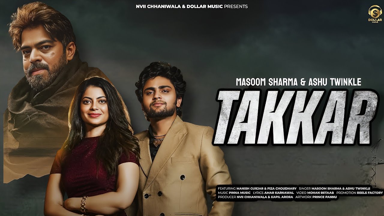Takkar Song - Masoom Sharma | Manish Gujjar | Fiza | New Haryanvi Song ...