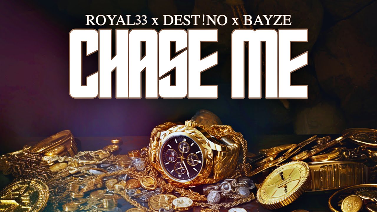 ROYAL33 x DEST!NO x BAYZE // chase me (Beat by SIKICK) [Offizielles KI ...