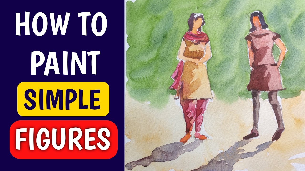 Painting Simple Watercolor Figures | Watercolor Tutorial for Beginners ...