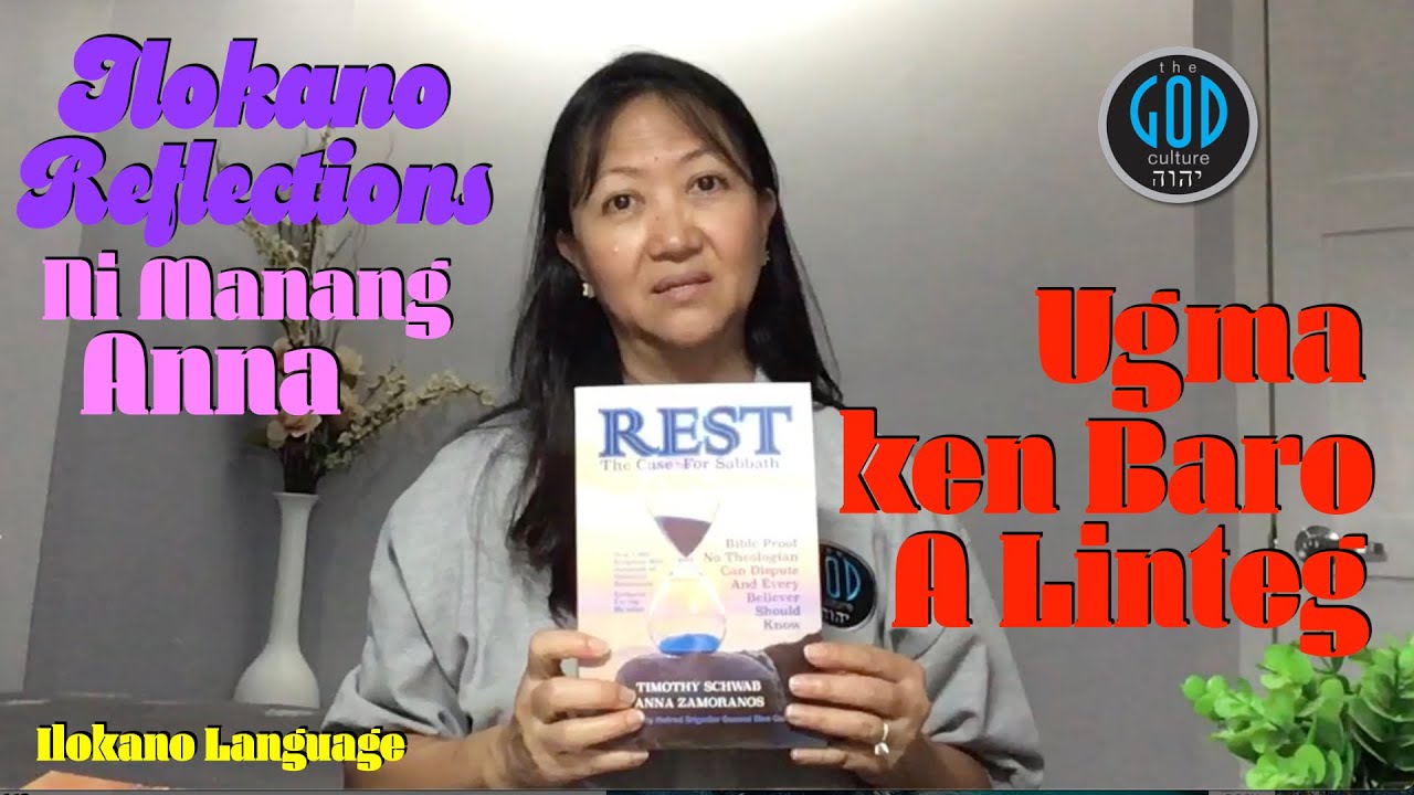 Ilokano Reflections Ni Manang Anna: Ugma ken Baro A Linteg. Part 1. Ilokano Language - YouTube