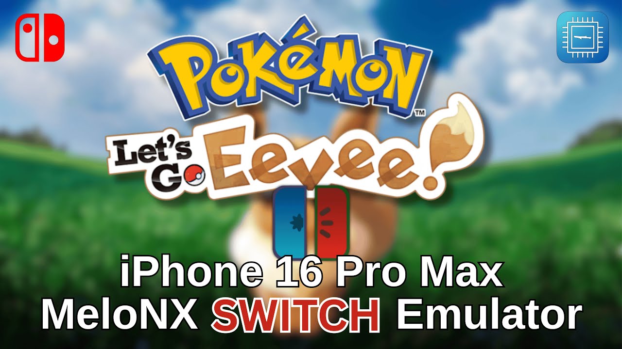 Pokemon Lets Go Eevee - iPhone 16 Pro Max, iOS Switch Emulator (MeloNX v2.0) - YouTube