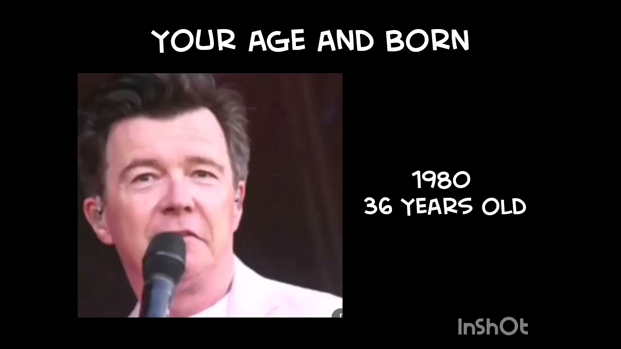 Rick Astley Becoming Confused Your Age And Born - YouTube