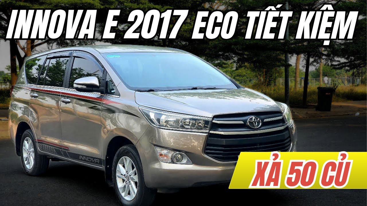 INNOVA E 2017 ECO TIEETS KIỆM RỘNG RÃI XẢ LỖ 50TR | MUA BÁN Ô TÔ CŨ ...