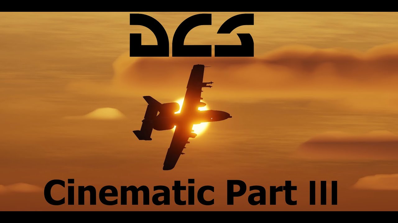 It's Cinematic Part 3 | DCS World (Brrrrr Edition) - YouTube