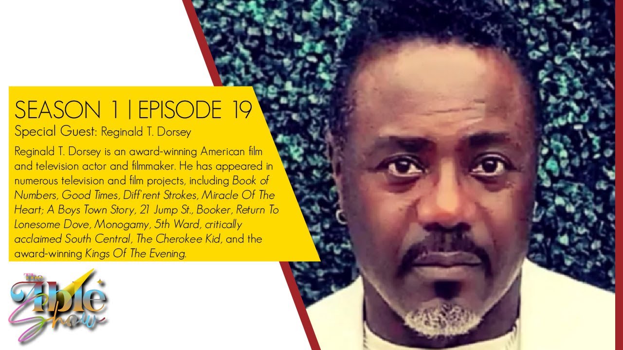 The Able Show: Award Winning Actor & Producer Reginald T. Dorsey - YouTube