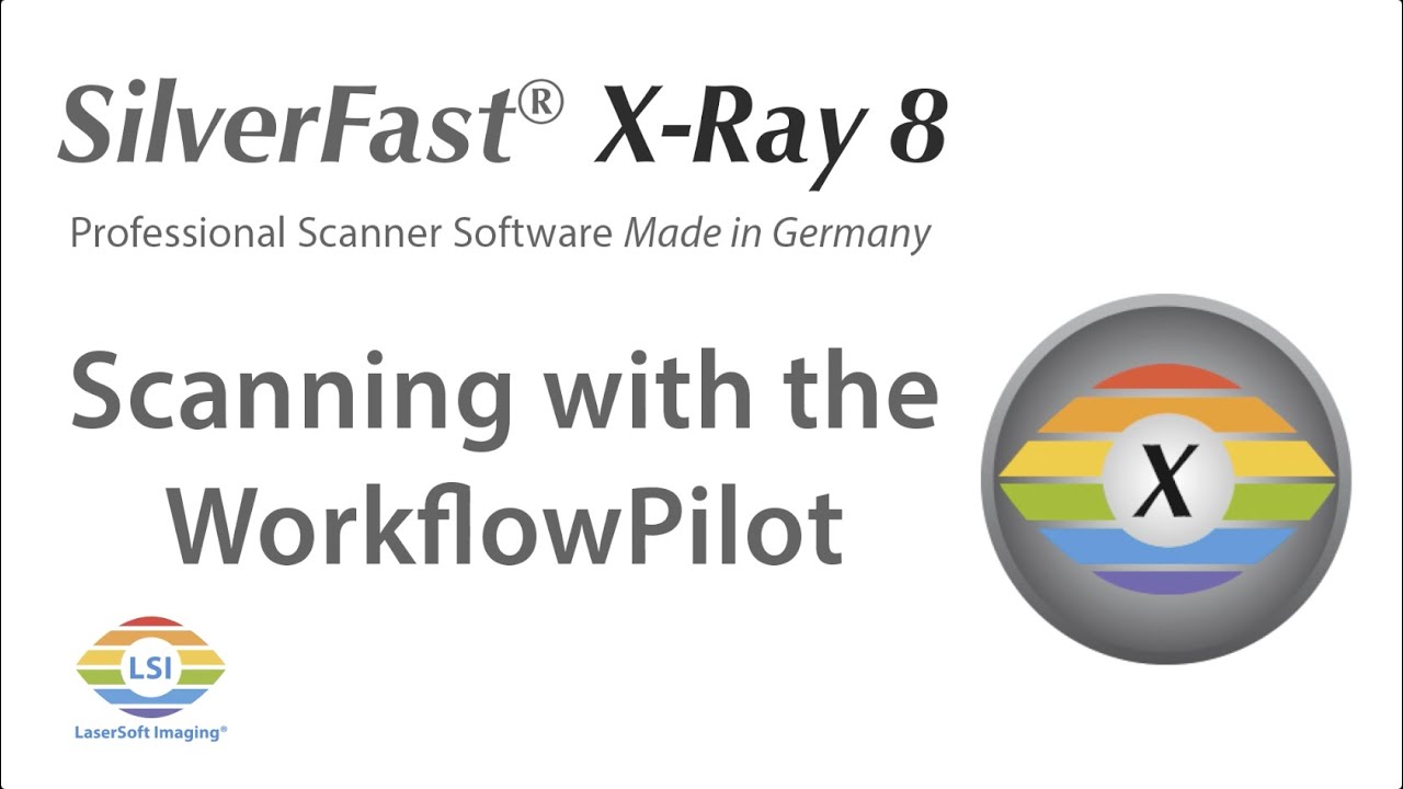 SilverFast X-Ray 8 - WorkflowPilot (English) - YouTube