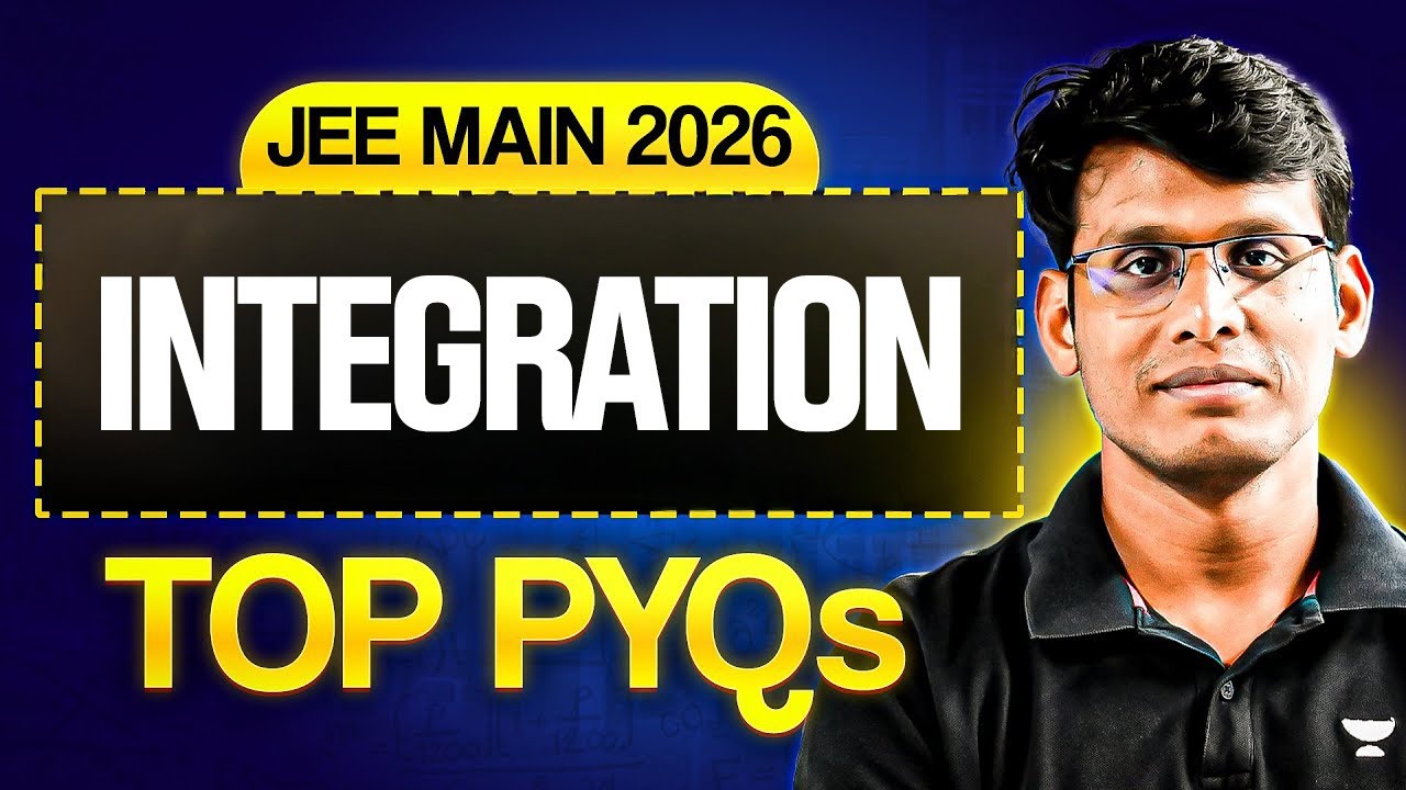 Top JEE Main PYQs - Integration | JEE Maths PYQs 2026 | Prashant Sir ...