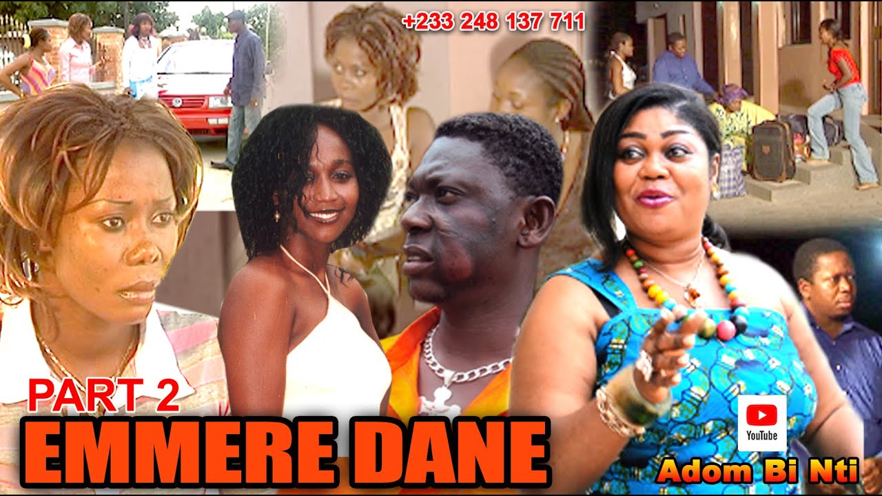 EMMERE DANE pt 2 #AGYA KOO#NAANA HAYFORD#DANIEL ADELEYE#BARBARA ASHER AYISI#SANDRA ADU#KWAKU ...