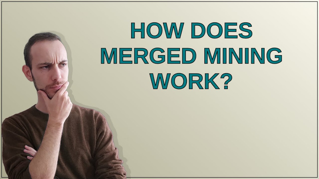 Bitcoin: How does merged mining work? - YouTube