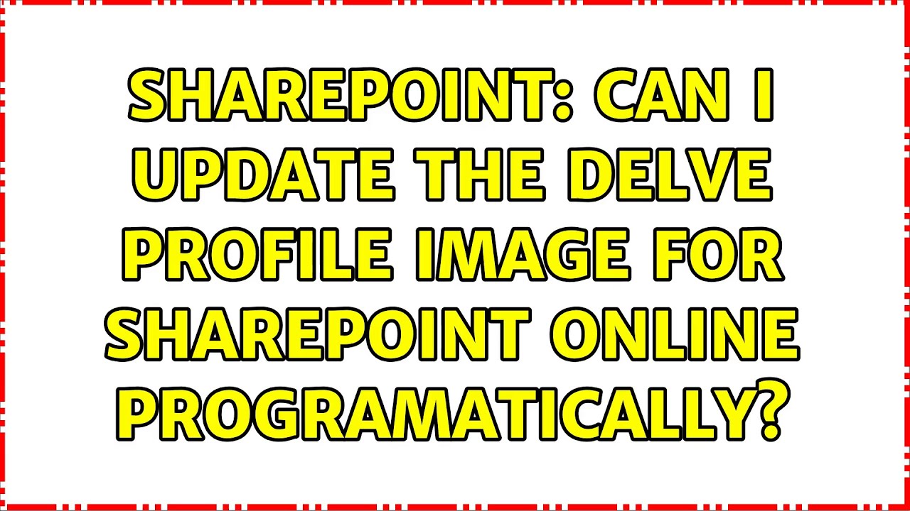 Sharepoint: Can I update the delve profile image for SharePoint Online ...