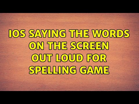 iOS saying the words on the screen out loud for spelling game - YouTube