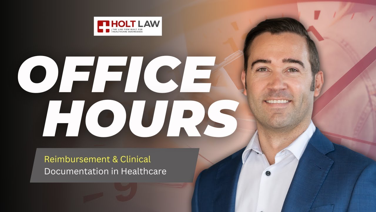 Holt Law Office Hours: Reimbursement & Clinical Documentation - YouTube