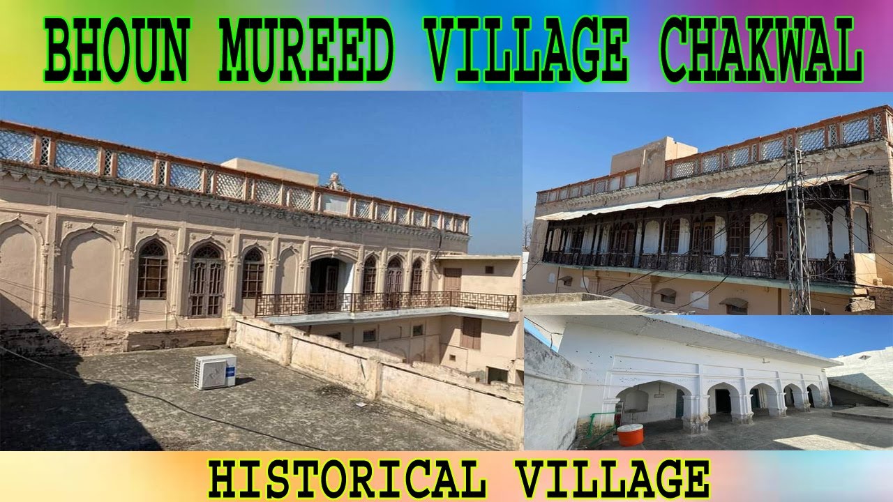 Bhoun Mureed village chakwal | historical village | village life ...