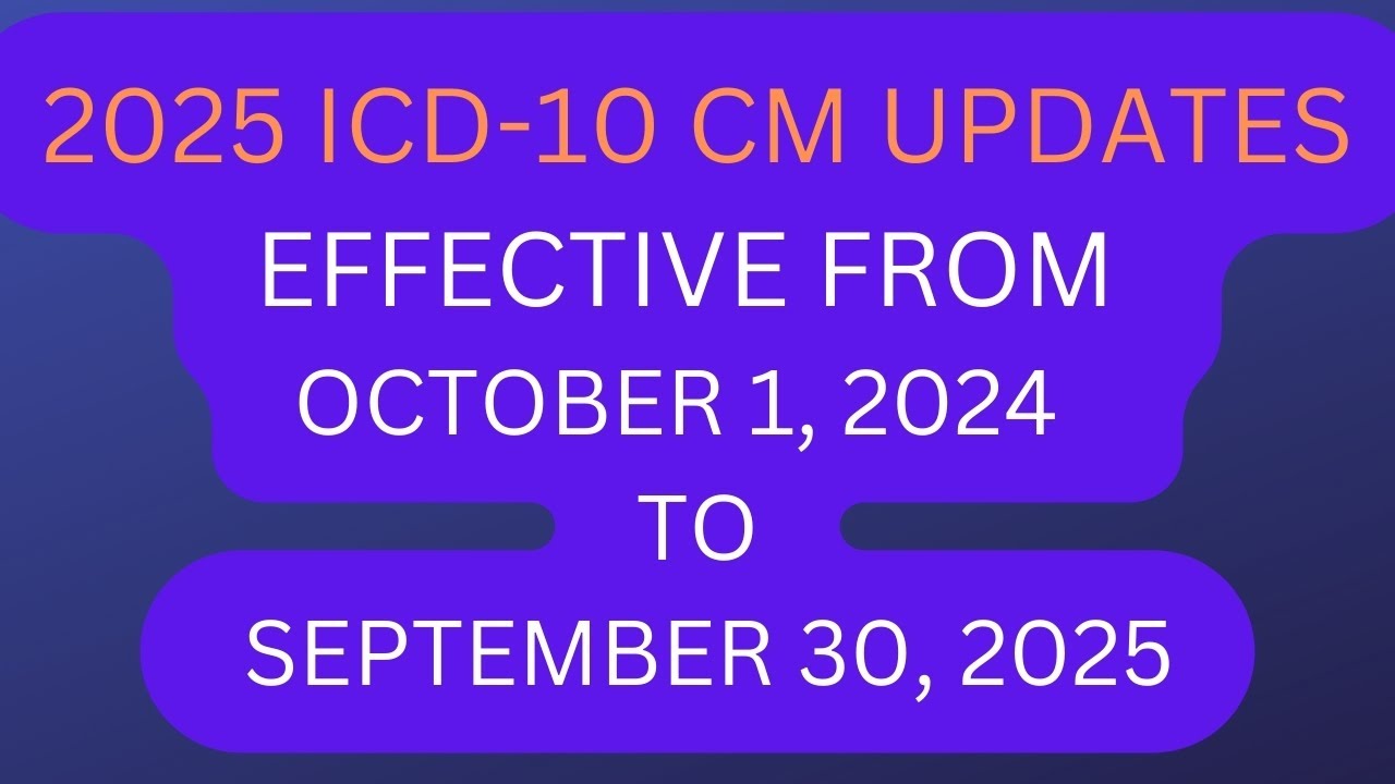 2025 ICD 10 CM UPDATES EFFECTIVE OCTOBER 1ST 2024 YouTube 2025 ICD 10 CM UPDATES EFFECTIVE OCTOBER 1ST 2024 YouTube