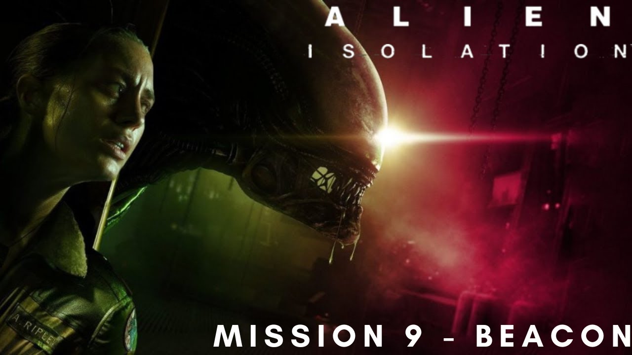 Alien: Isolation - Blind Playthrough - Beacon - Part 9 - YouTube