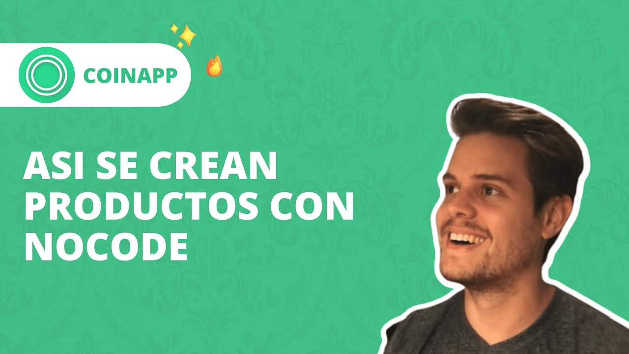 Creación de Productos Digitales y Nocode desde la Práctica | Mateo ...