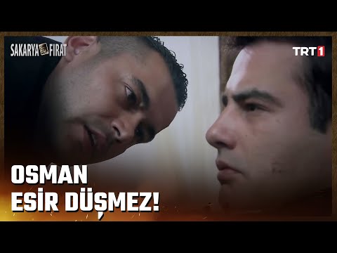 Osman Kanat Esir Olmaz! - Sakarya Fırat 11. Bölüm