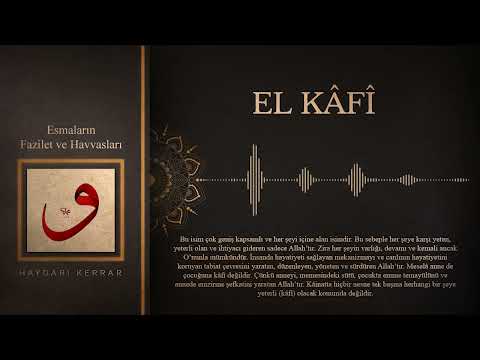 El- Kafi Esmasının Fazilet ve Havassı (sırları)