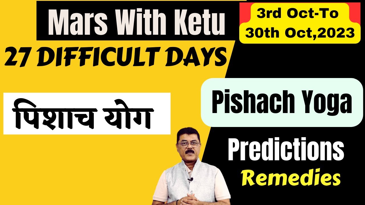 Mars Conjunct Ketu : Pishach Yoga Predictions & Remedies # ...