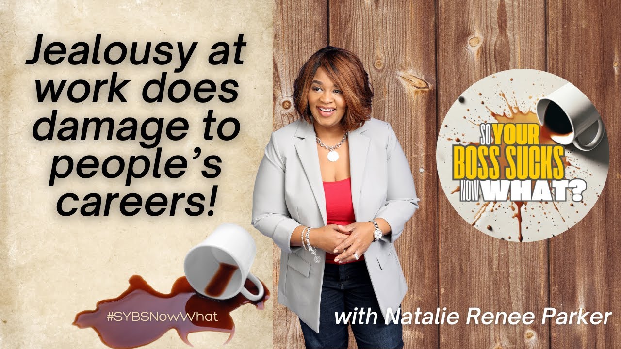 S1E5: When Success Breeds Resentment: Surviving a Jealous Manager - YouTube