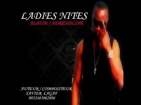 XAVIER LAGAF/ LADIES NITES
