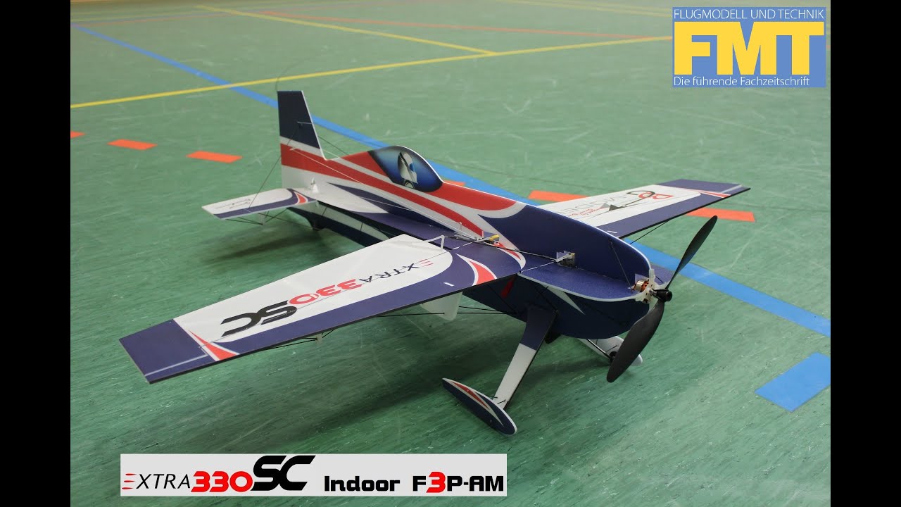 GB Models Extra 330 SC Indoor F3P-AM im FMT Test - YouTube
