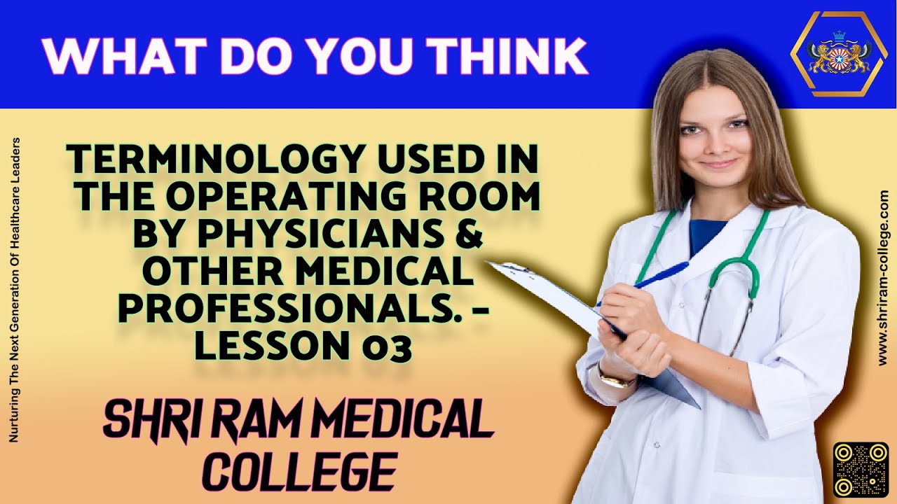 Terminology Used In The Operating Room By Physicians – Lesson 03 ...