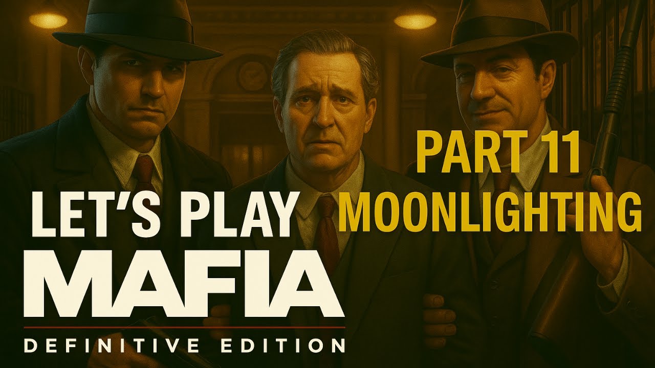 “Part 11: Cops, Chaos & a Bank Job | Mafia Definitive Edition” - YouTube